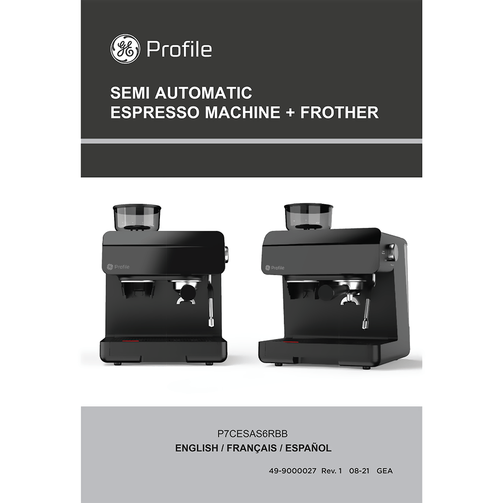 GE Profile Semi Automatic Espresso Machine User Manual GE Profile Semi Automatic Espresso Machine User Manual