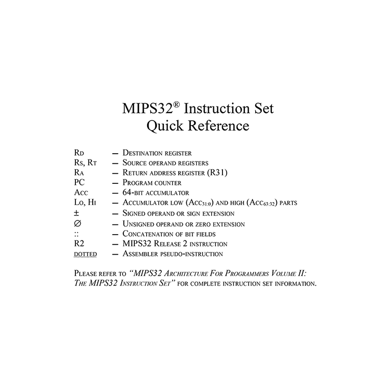 MIPS32 Instruction Set Quick Reference Guide