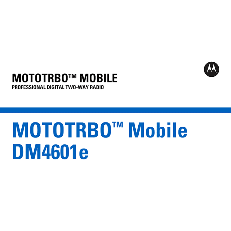 Motorola MOTOTRBO DM4601e digital two-way radio Manuals