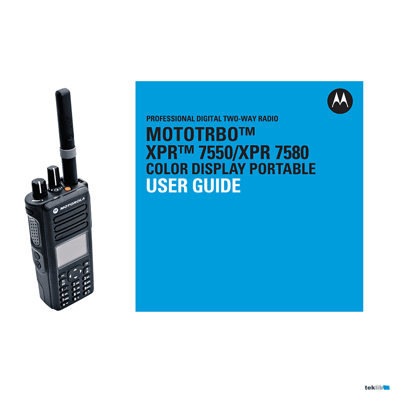 Motorola MOTOTRBO XPR 7550 digital radio User Manual