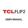 TCL FLIP 2 phone (GSM/UMTS/LTE) User Manual