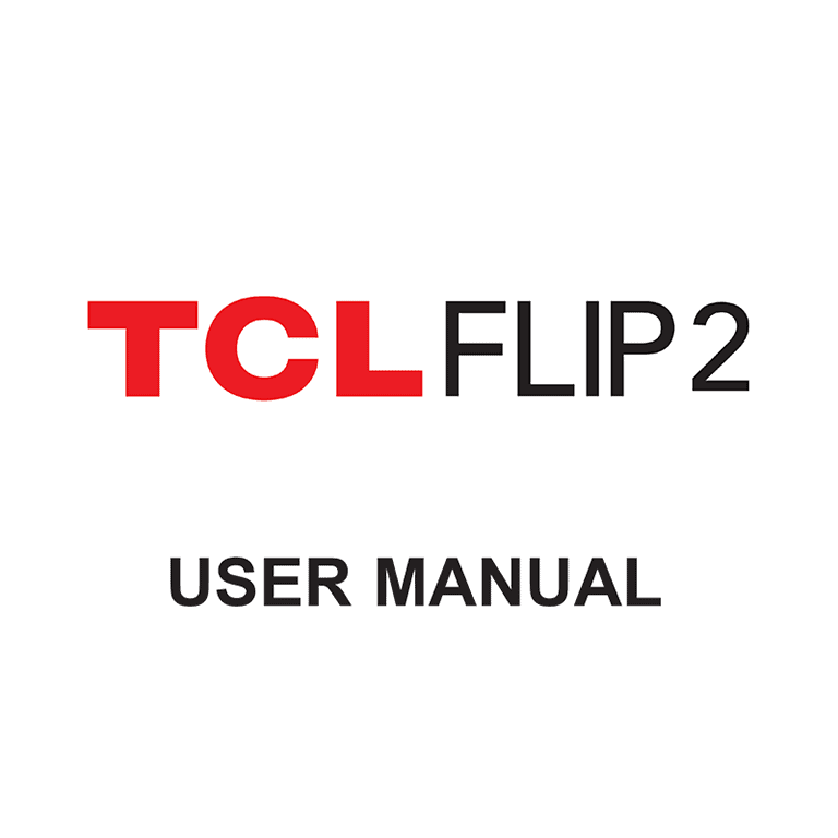 TCL FLIP 2 phone (GSM/UMTS/LTE) User Manual
